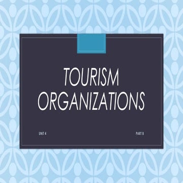 TOURISM ORGANIZATIONS.pptx for travel agency | PPTX