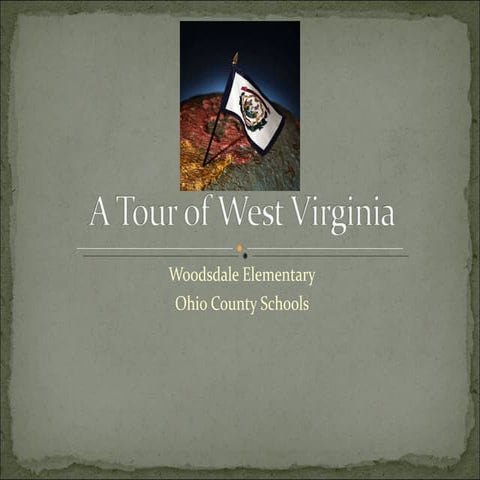Tour of west virginia | PPT