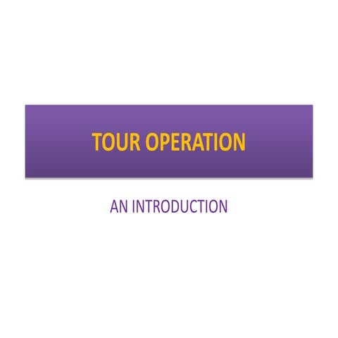 Tour operation introduction | PPTX