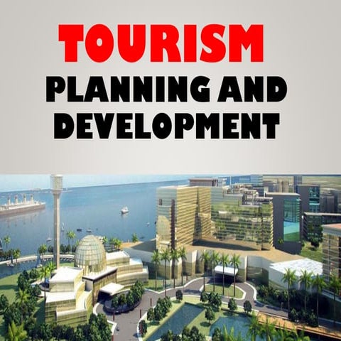 Tourism Planning and Development Introduction | PPT