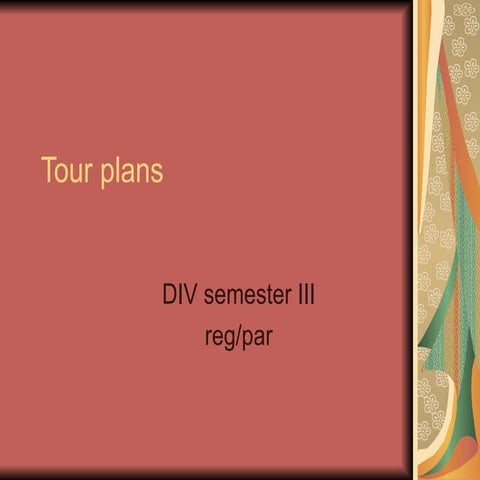 Tour plans | PPT