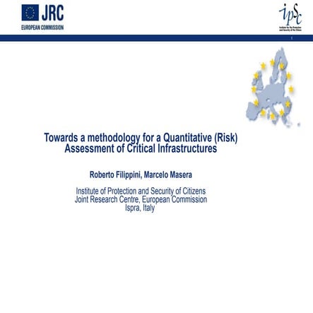 Towards a methodology for a Quantitative (Risk) Assessment of Critical ...
