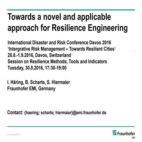 Towards a Novel and Applicable Approach for Resilience Engineering, Ivo ...