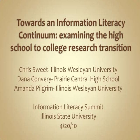 Towards an Information Literacy Continuum: examining the high school to ...
