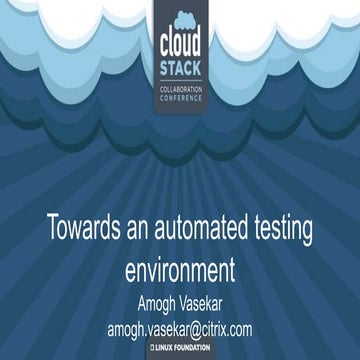 Towards Automated Testing Cloudstack Collab Conference Ppt Cloud Computing Internet