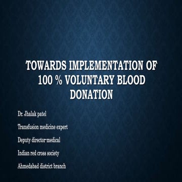 TOWARDS IMPLEMENTATION OF 100% VOLUNTARY BLOOD DONATION.pptx