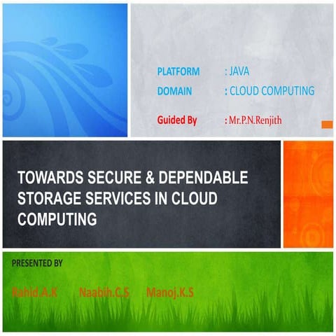 Towards secure & dependable storage services in cloud | PPT