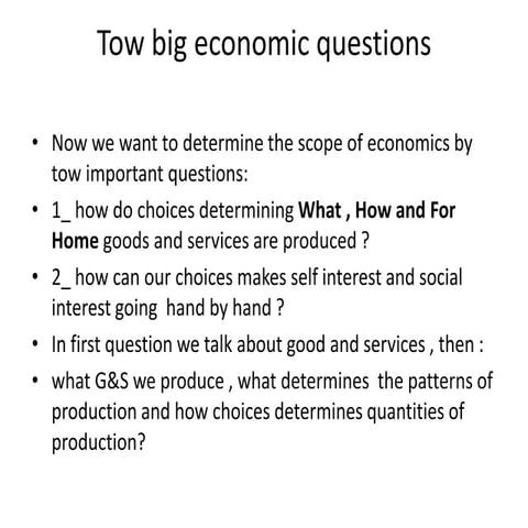 Tow big economic questions | PPTX
