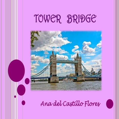 Tower bridge anadelcastillo | PPTX