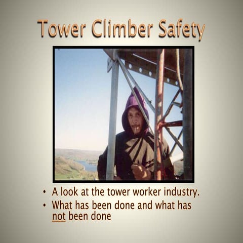 Tower climber safety feb 2010 | PPTX