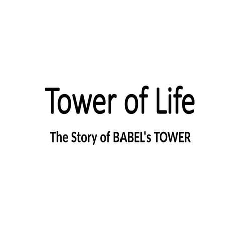 Tower_of_Life-WPS_Office.pptxTower_of_Life-WPS_Office.pptx