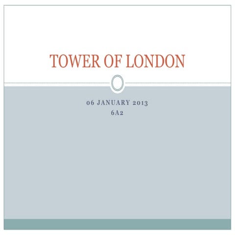 TOWER OF LONDON | PPTX