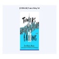 [DOWNLOAD] Towers Falling Full