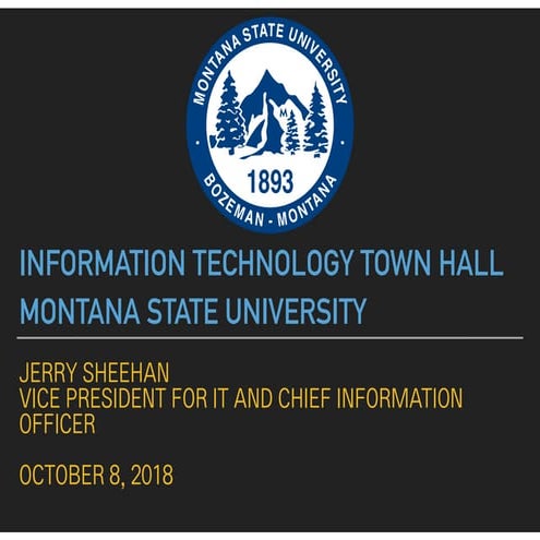 IT Town Hall Montana State | PPT