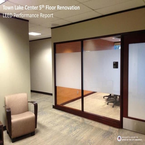 Town Lake Center 5th Floor Renovation- LEED Profile | PDF