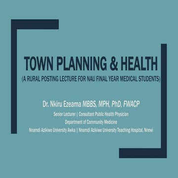 Town Planning & Health: A Rural Posting Lecture to NAU Final Year ...