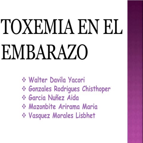 toxemia embarazo o hipertencionen la gestacion | PPTX