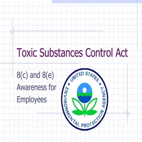 Toxic Substances Control Act Awareness | PPT