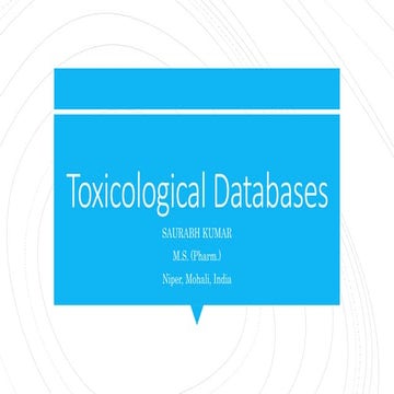 Toxicological databases | PPTX | Pharmaceutical Industry | Industries