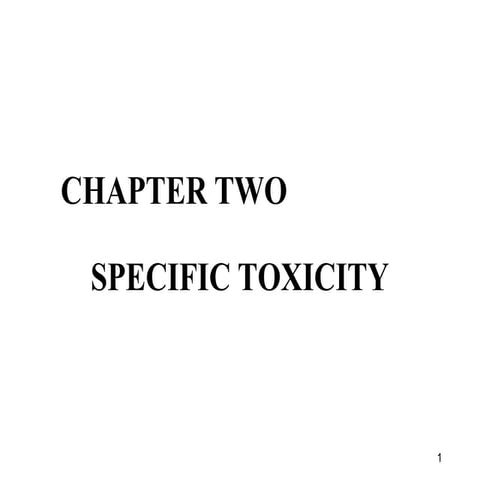 toxicology Chapter 2(Specific Toxicity).pptx