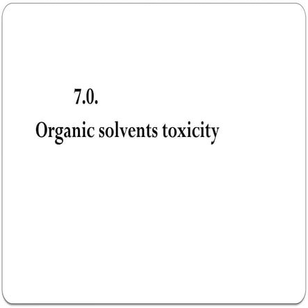 toxicology chapter 7.pptxOrganic solvents toxicity power point ...
