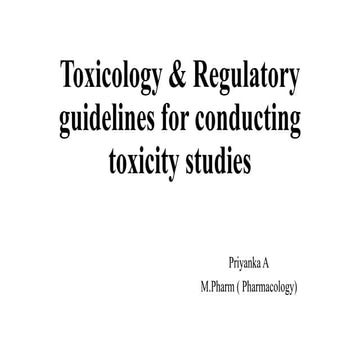 Toxicology & regulatory guidelines for conducting toxicity studies.pptx