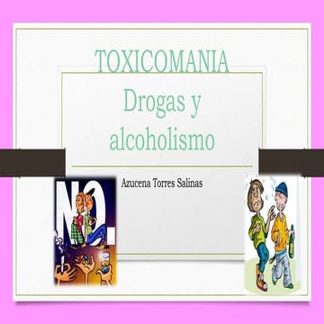 TOXICOMANÍA, DROGAS Y ALCOHOLISMO, REHABILITACIÓN | PPTX