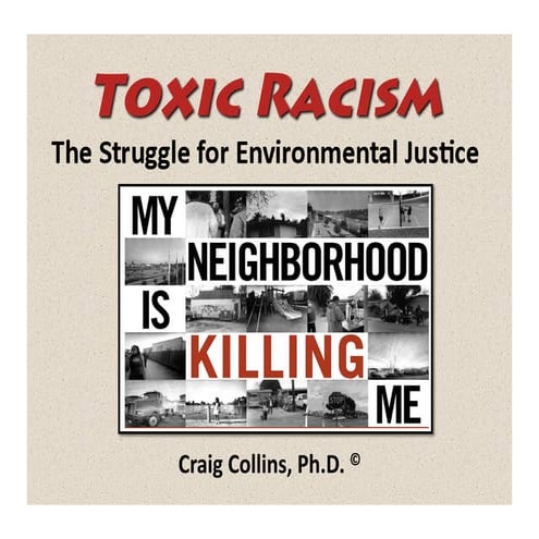Toxic Racism: The Struggle for Environmental Justice | PPT