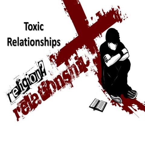 Toxic relationships | PPTX