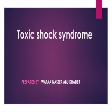 Toxic shock syndromeyyyyyyyyyyyyyyyy.pptx