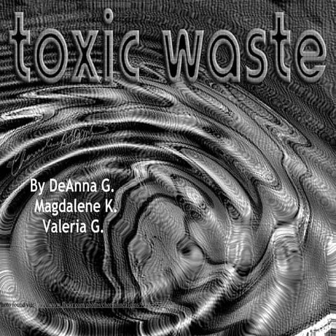 Toxic waste (1) | PPT