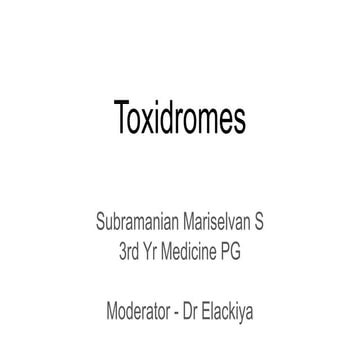 A Syndromic approach to poisoning - Toxidromes | PPT
