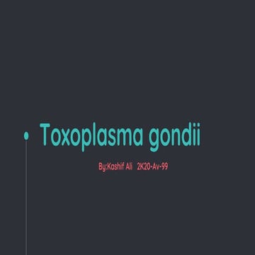 Toxoplasma gondi.pptx