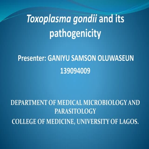 toxoplasma_gondii_and_its_pathogenicity.pptx