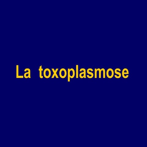 Toxoplasmose final | PPTX