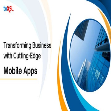 Transform Business With Cutting Edge Mobile Apps Ppt
