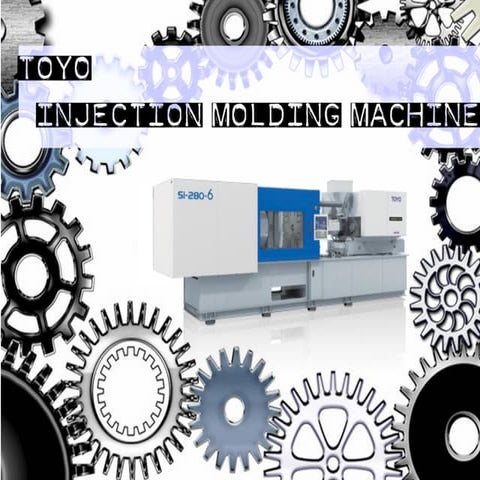 Toyo injection molding machine | PPT
