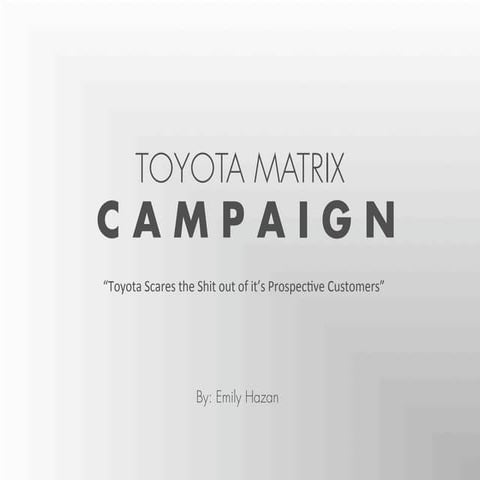 Toyota Matrix Campaign | PDF | Business | Business and Finance