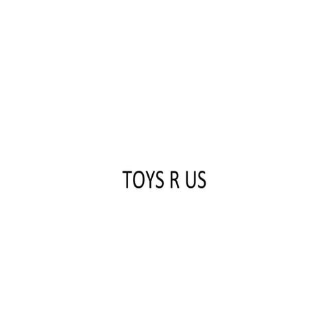 Toys r us | PPT