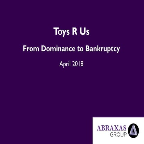 Toys R Us: From Dominance to Bankruptcy | PDF