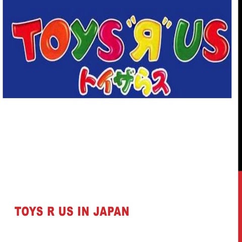 Toys r us_in_japan_1[1] | PPTX