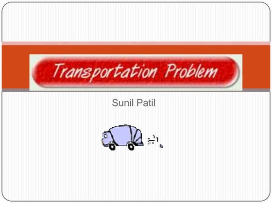 Transportation Problem In Linear Programming | PPTX