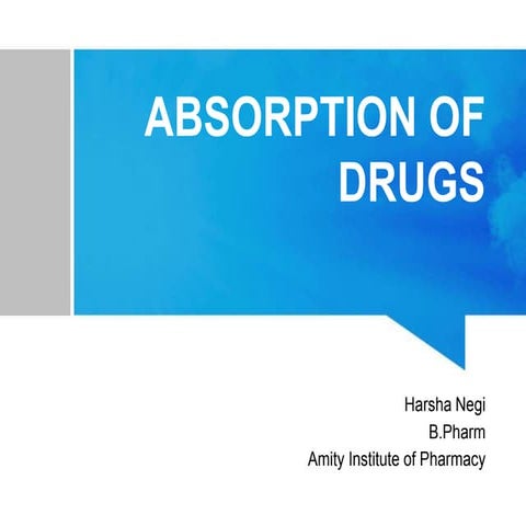 Absorption of drugs | PPT