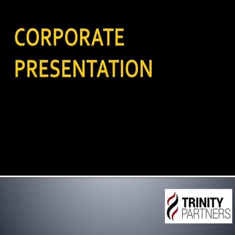 Trinity Partners Corporate Profile | PPT