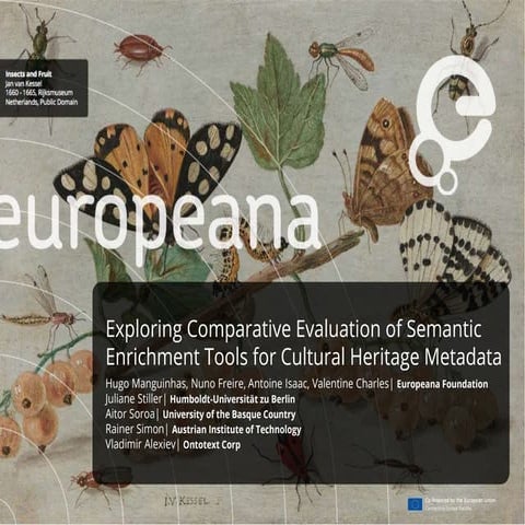 Exploring comparative evaluation of semantic enrichment tools for cultural heritage metadata | PPT