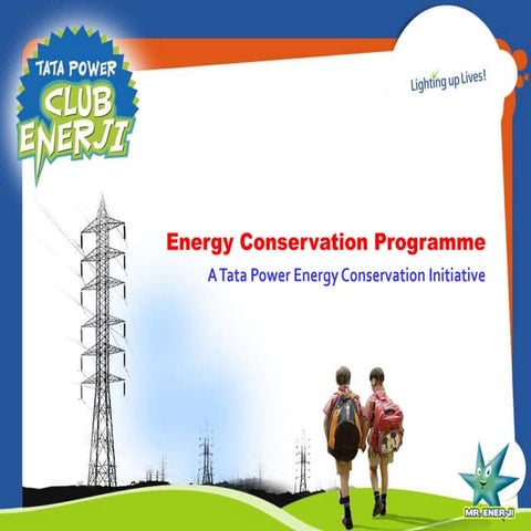 Mini Energy Conservation Program For School Kids: Clubenerji | PPT