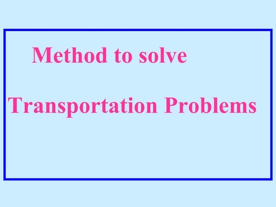 Transportation Problem- Stepping Stone Method | PPT