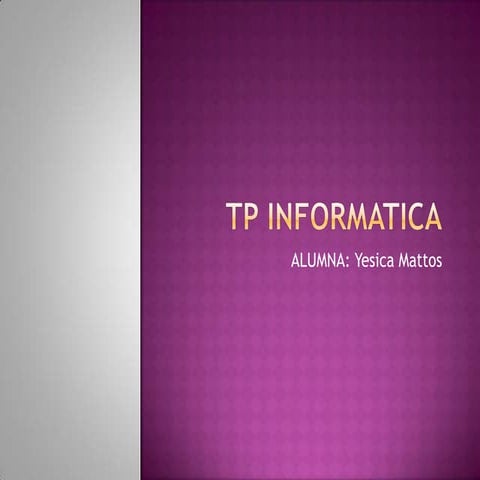 Tp informatica presentacon power point | PPT