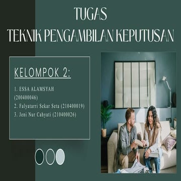 TPK Tugas 3_Kelompok 2 tentang teknik pengambilan keputusan .pptx