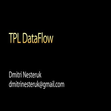 Tpl Dataflow Ppt 